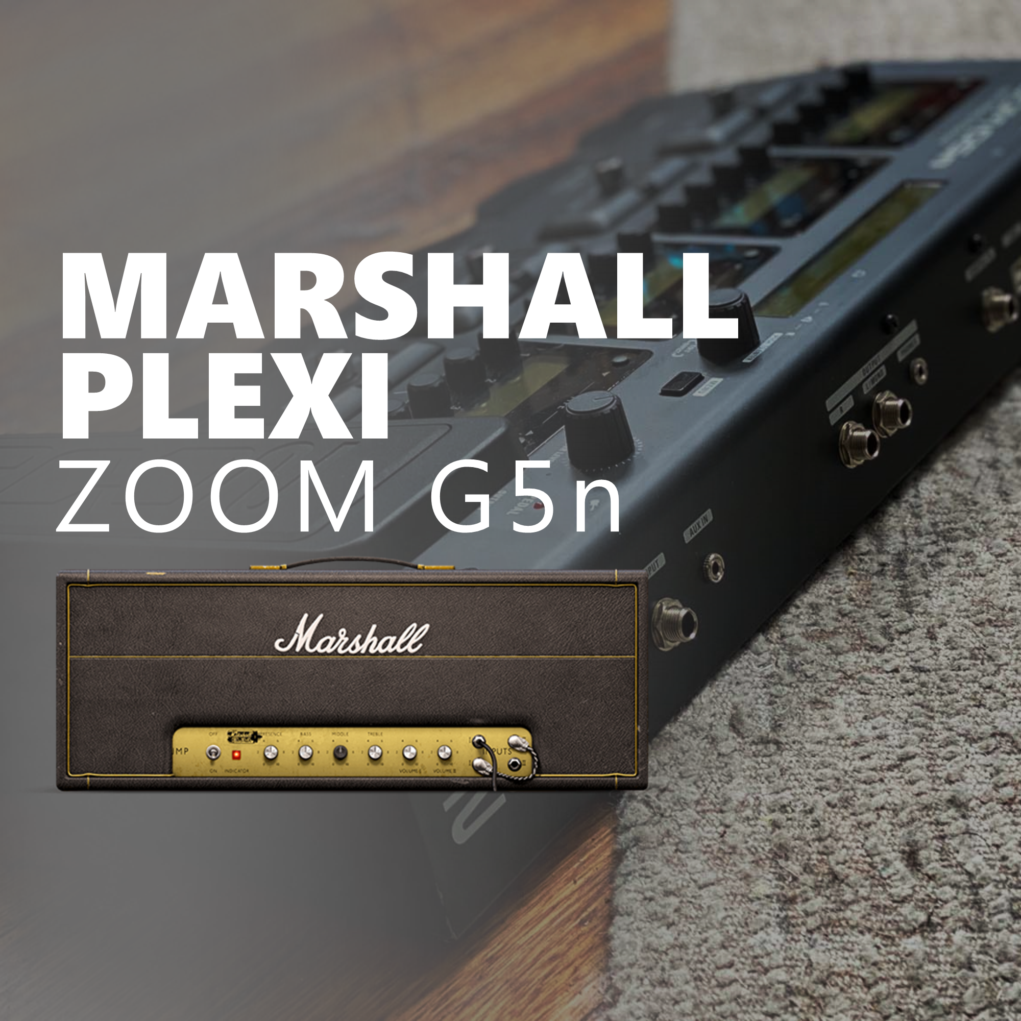 Pack Marshall Plexi - Zoom G5N