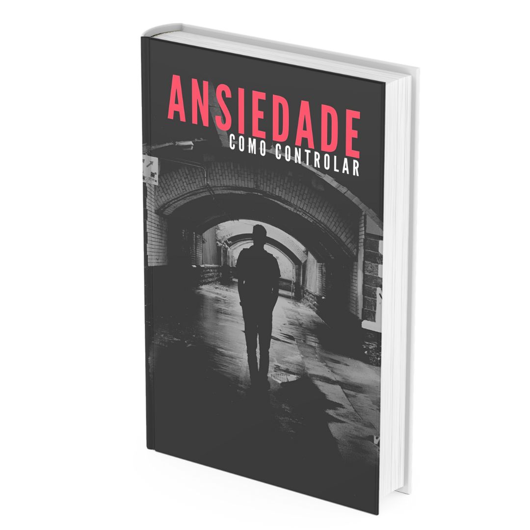 ANSIEDADE: COMO CONTROLAR
