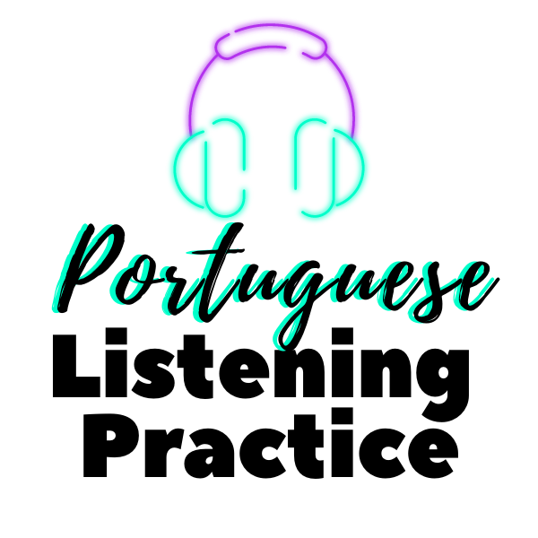 COMBO- Portuguese Listening Practice