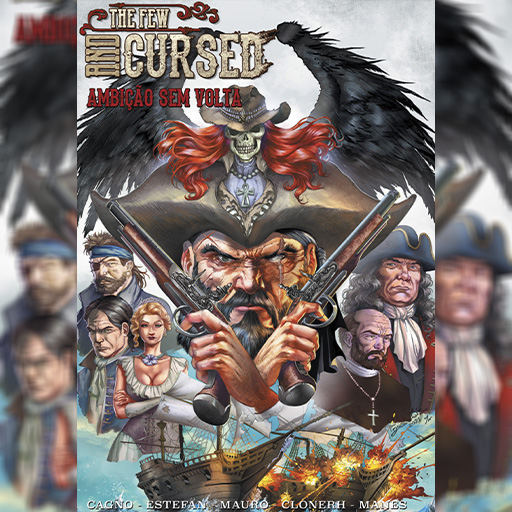 The Few and Cursed: Ambição Sem Volta