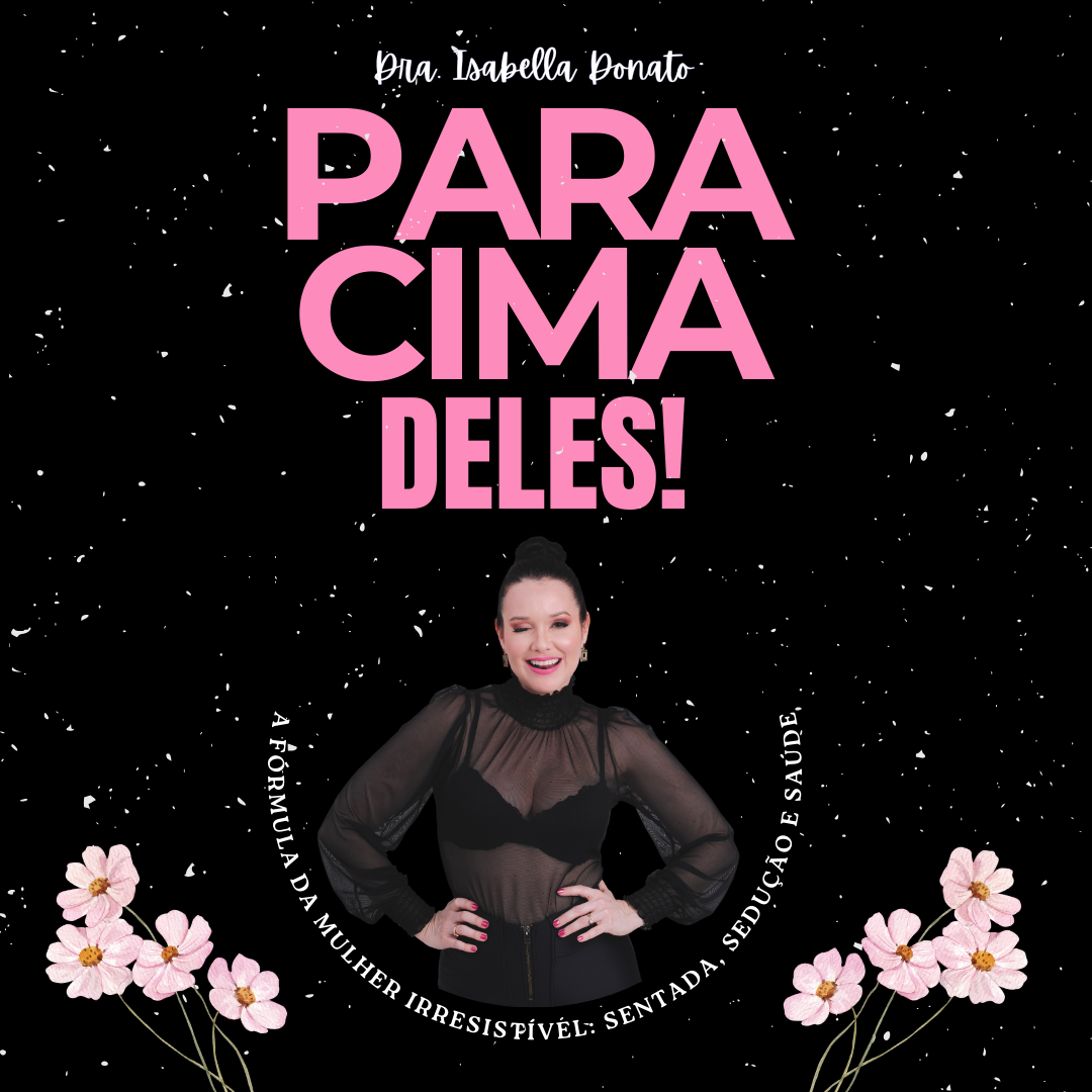Para Cima Deles! - Dra. Isabella Donato | Hotmart