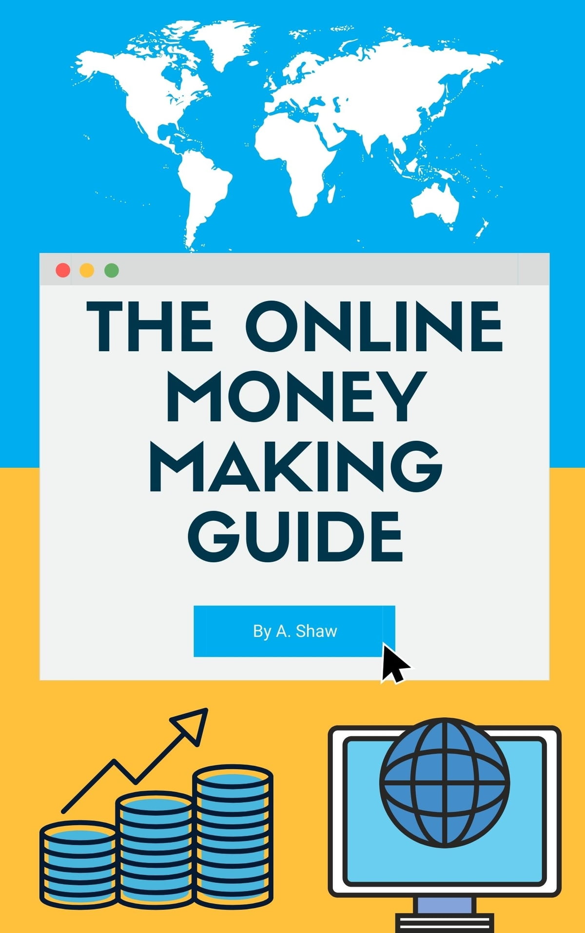 The Online Guide to Making Money
