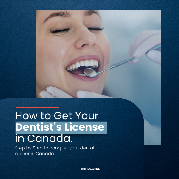 How to Get your Dentist License in Canada