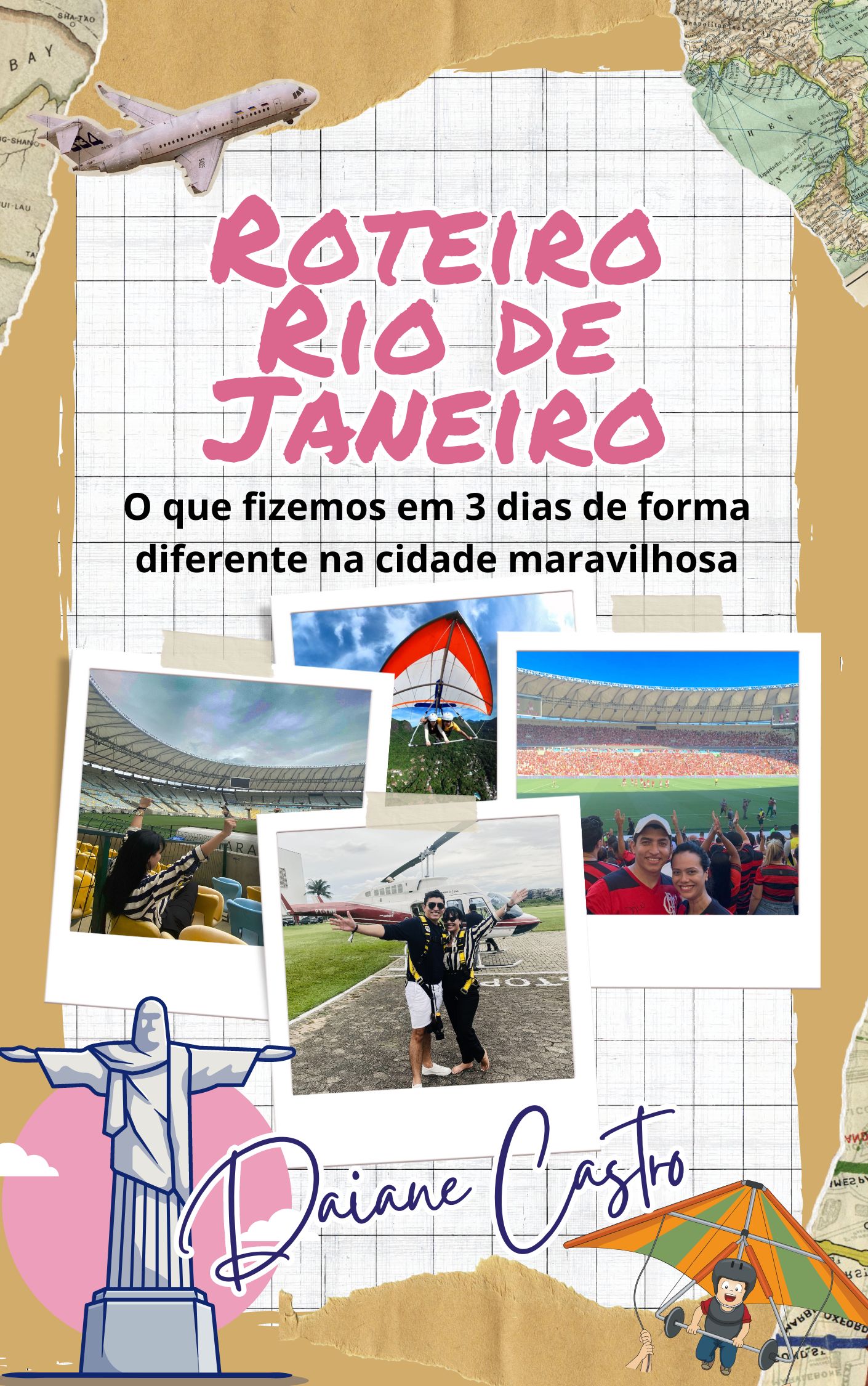 Roteiro Rio de Janeiro 3 dias - Daiane Kelly | Hotmart