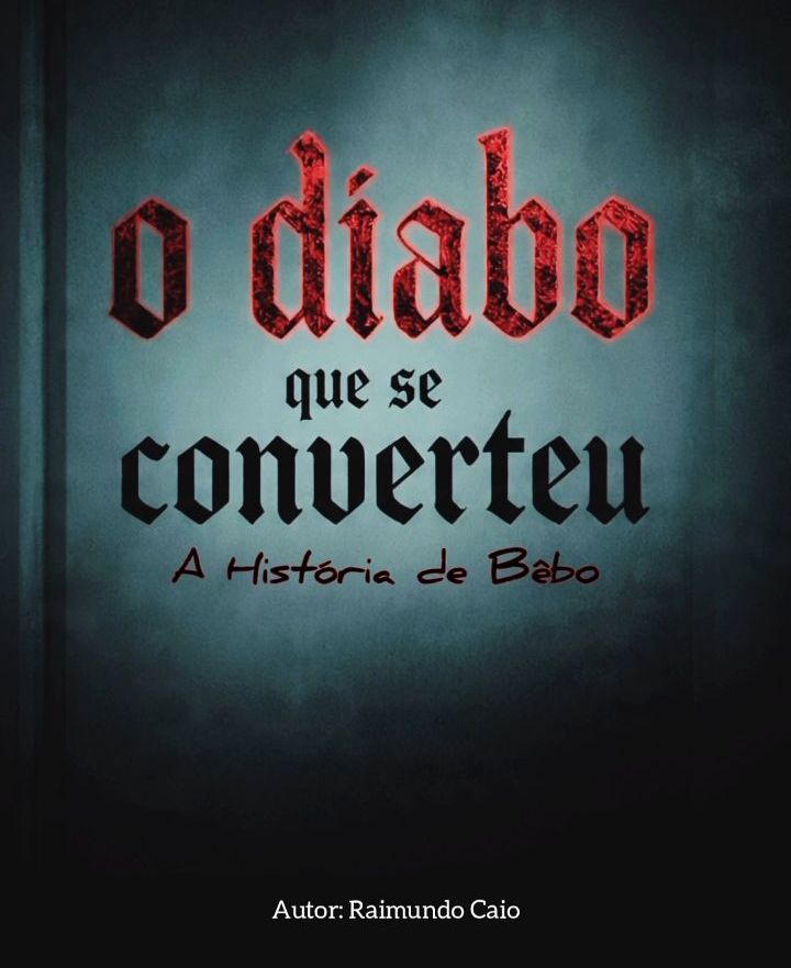 O diabo que se converteu - a história de Bêbo - Raimundo | Hotmart