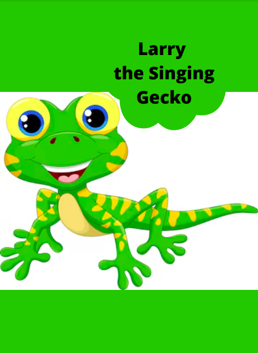 Larry the Singing Gecko - francisca figueiras de sousa | Hotmart
