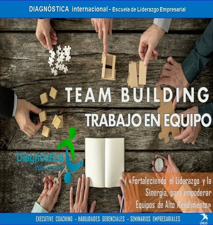 Team Building - Trabajo en Equipo - Teamwork - Equipos de Alto Rendimiento