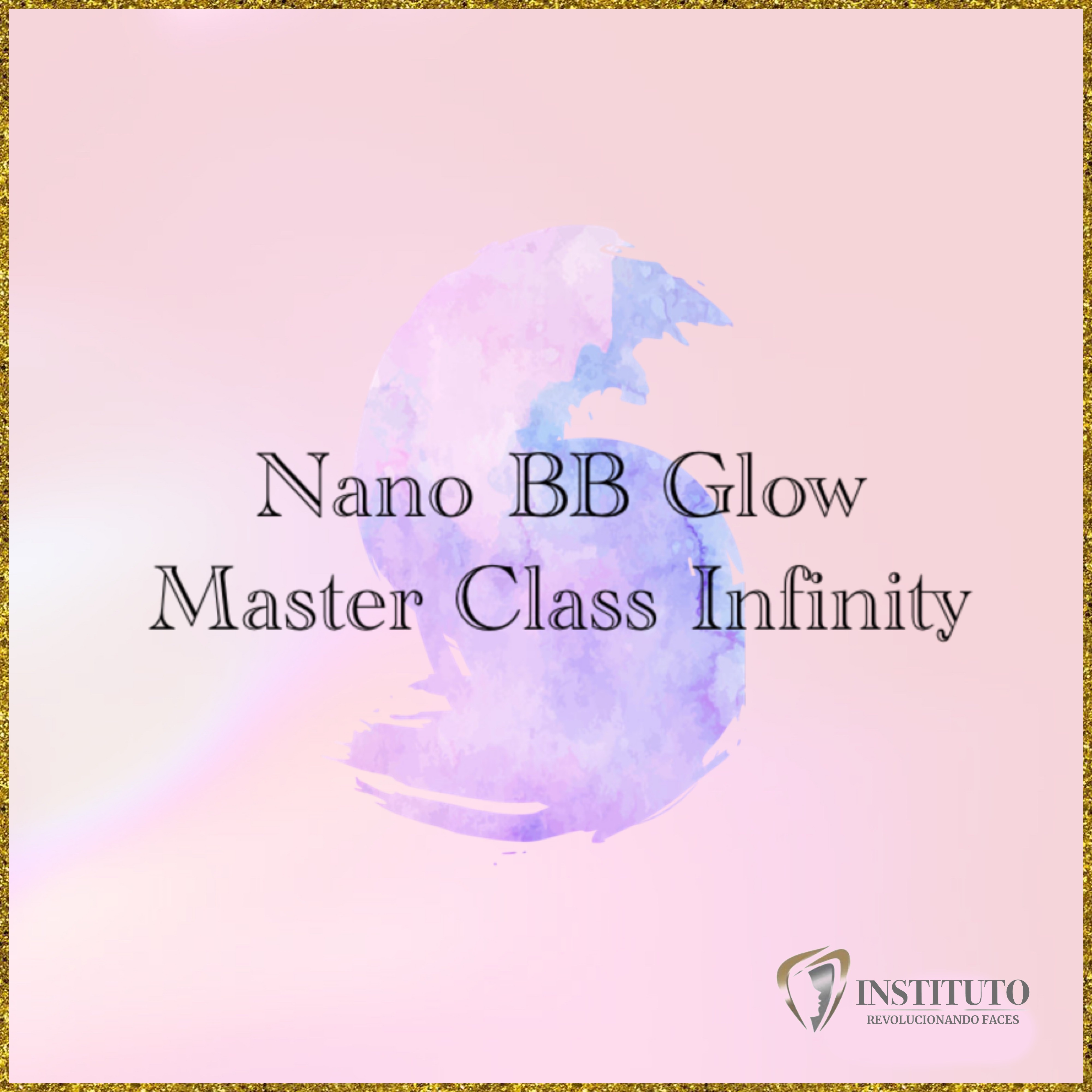 Curso Nano BBGlow Master Class Infinity