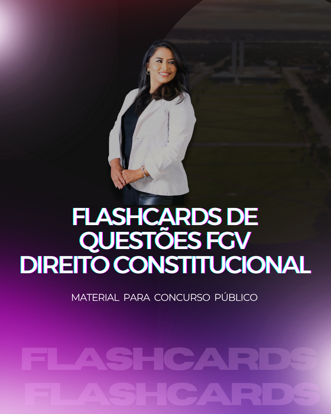 780 Flashcards De Questões FGV Direito Constitucional - vanessa
