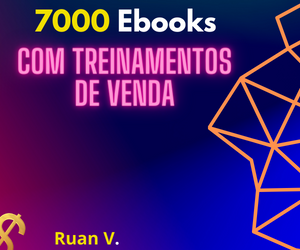 7000 Ebooks treinamento para venda - RUAN VINICIUS | Hotmart