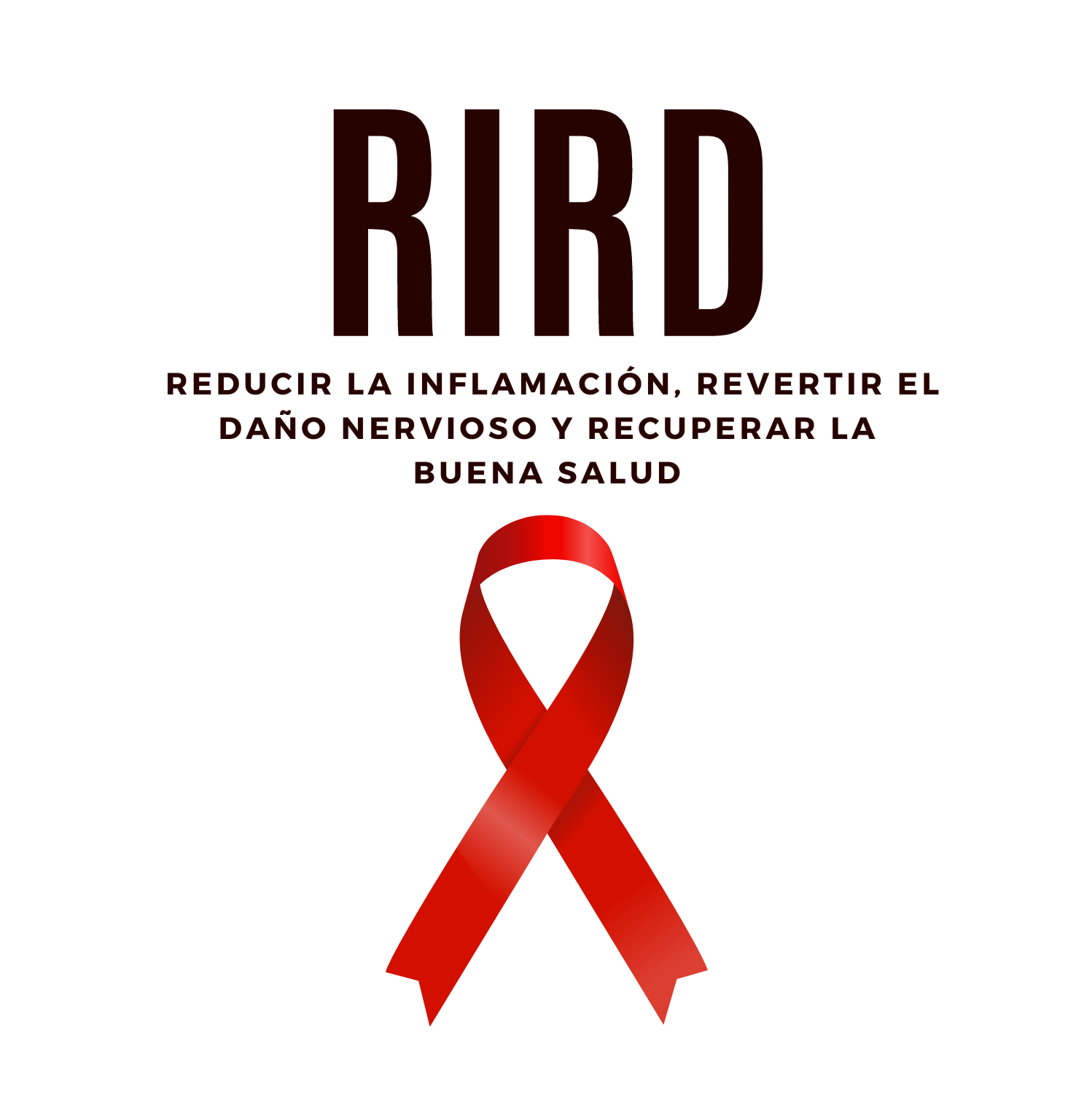 RIRD - Reducir la Inflamación, Revertir el Daño Nervioso y Recuperar la ...