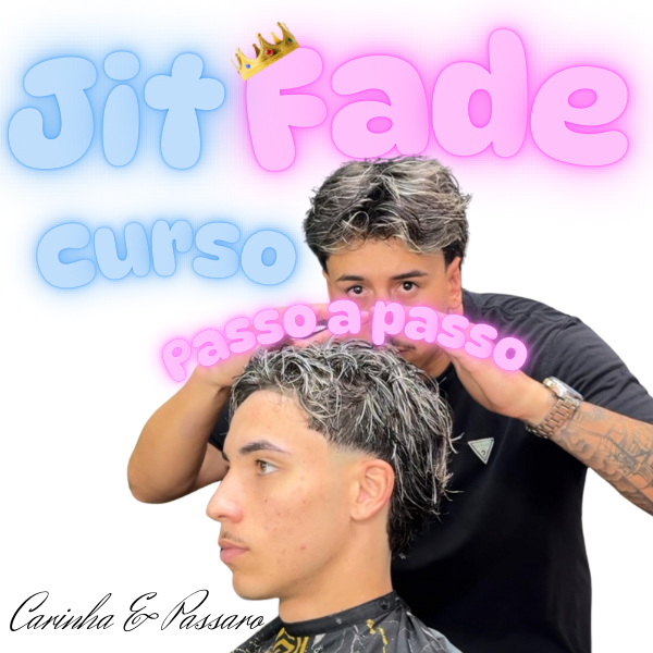Curso Passo a Passo Jit Fade (corte,luzes e finalização) - Carinha ...