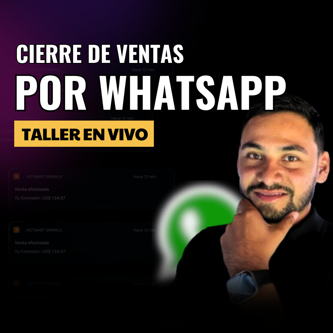 Taller en vivo / Cierre de ventas por Whatsapp / Clases 26 y 27 de ...