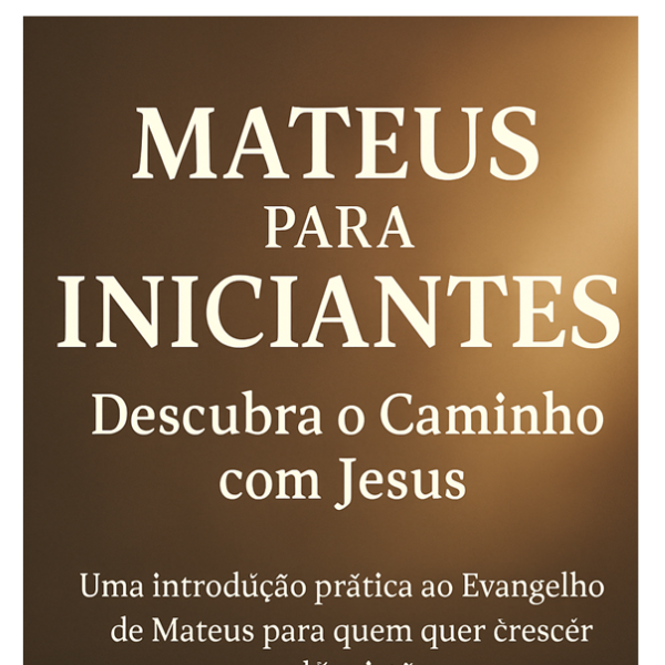 Mateus para iniciantes um guia de estudos