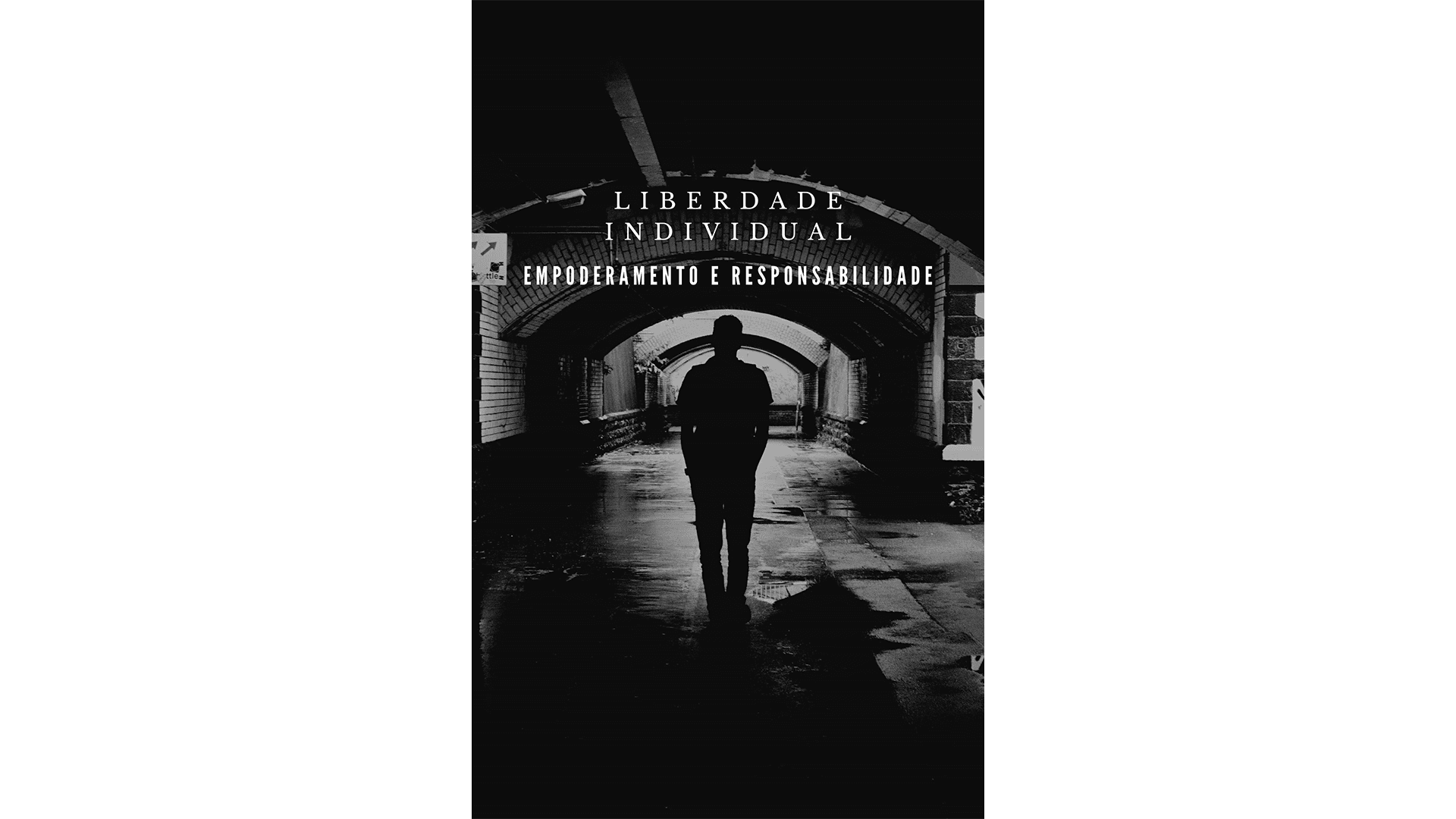 Liberdade Individual: Empoderamento e Responsabilidade