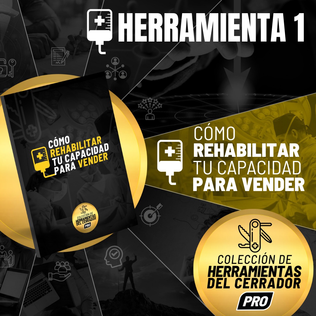 Herramienta🧰 1 - Cómo Rehabilitar tu Capacidad para Vender