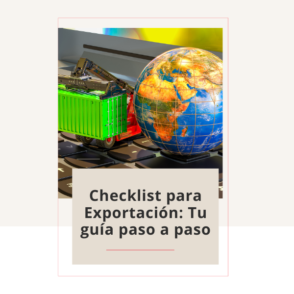 Checklist para Exportación: Tu guía paso a paso - AM consultorías e...