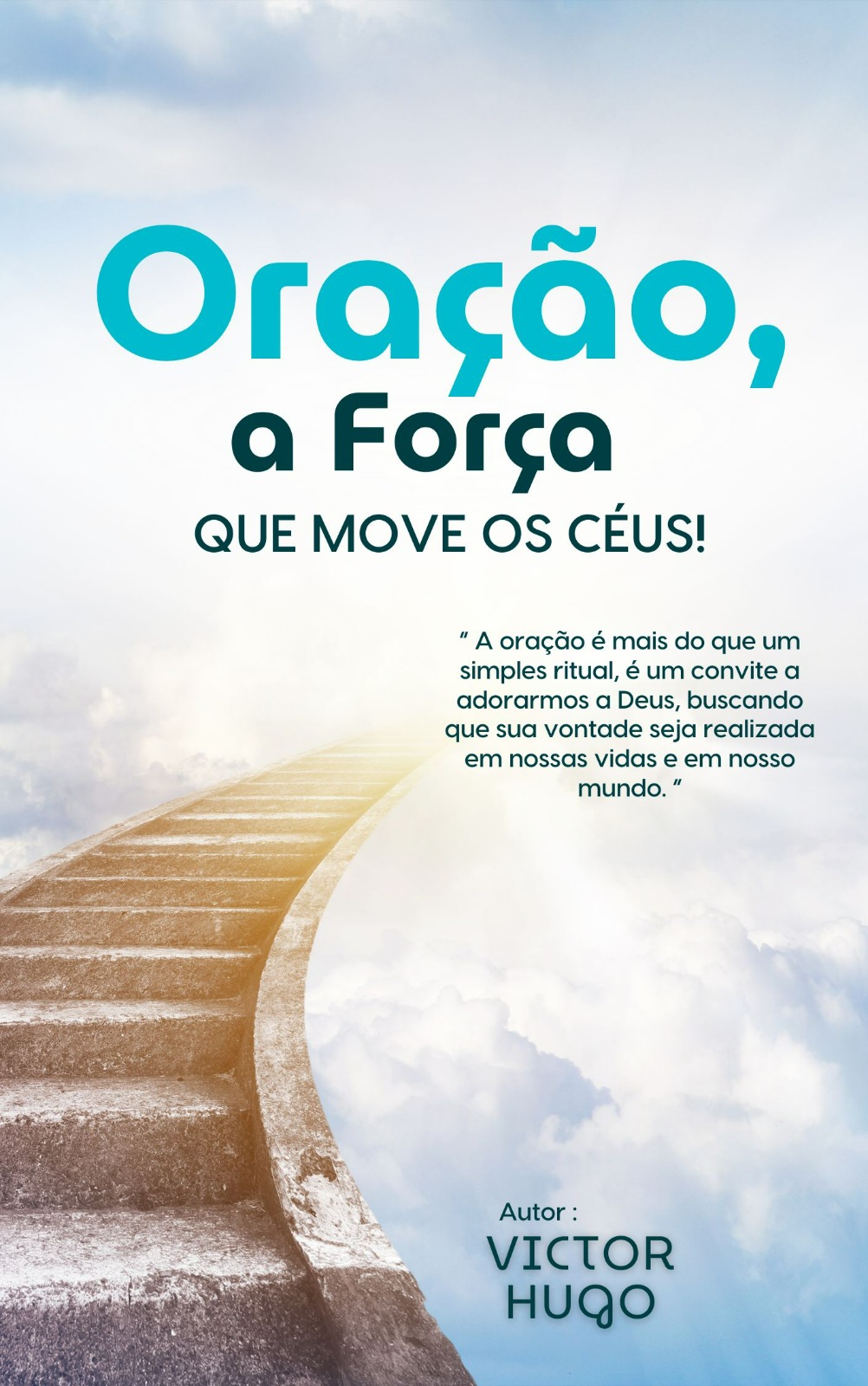 Oração a força que move os céus. - Victor Hugo Foss Santos | Hotmart
