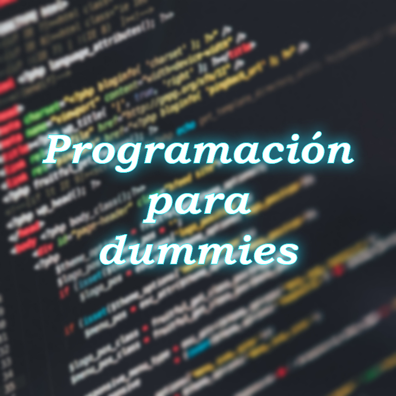 Programación para dummies - Teofilo Naredo Matamoros | Hotmart