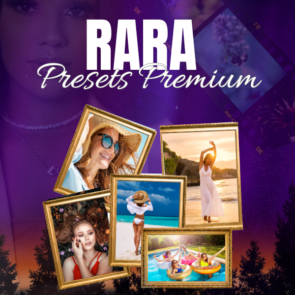 RARA PRESETS PREMIUM