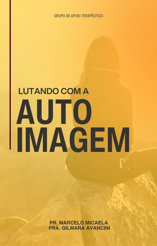 Lutando com a Autoimagem - Marcelo Ribeiro Micaela | Hotmart