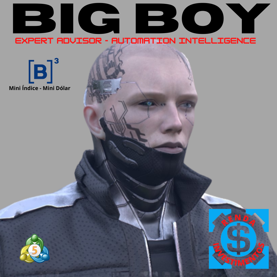 ROBÔ BIG BOY - DAY TRADE - [B]³ - FOREX