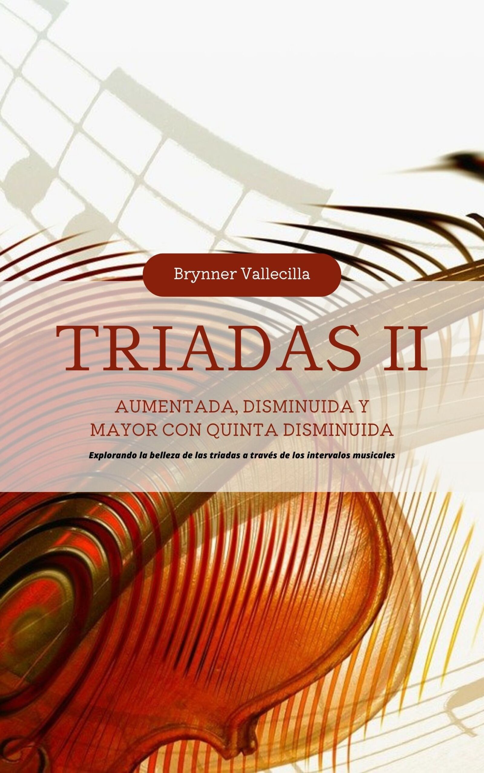 TRIADAS 2 – Explorando la Belleza de las Triadas a través de los In...