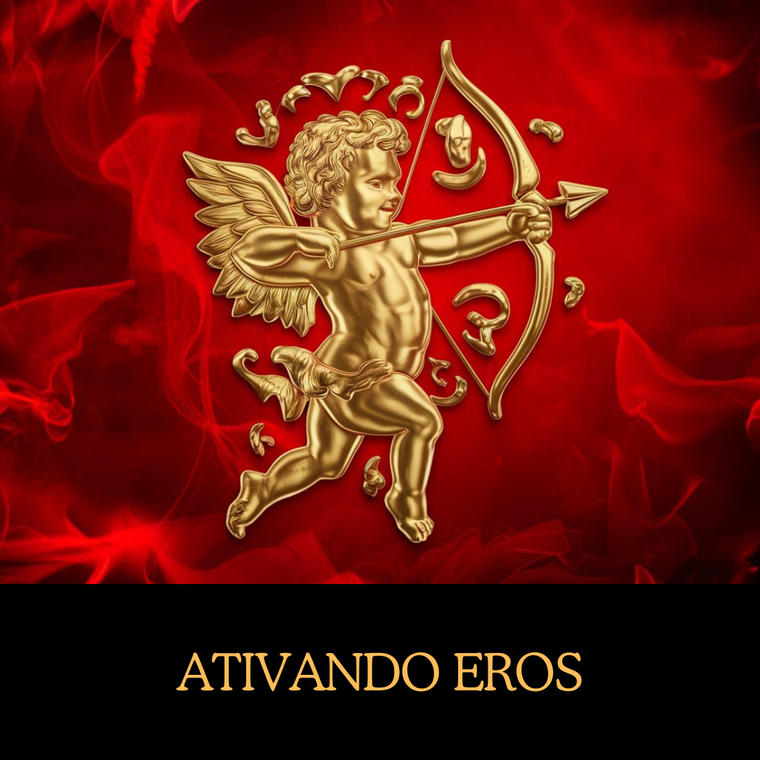 Ativando Eros - Passo a passo do Arquétipo de Eros - Jean Carlos Du...
