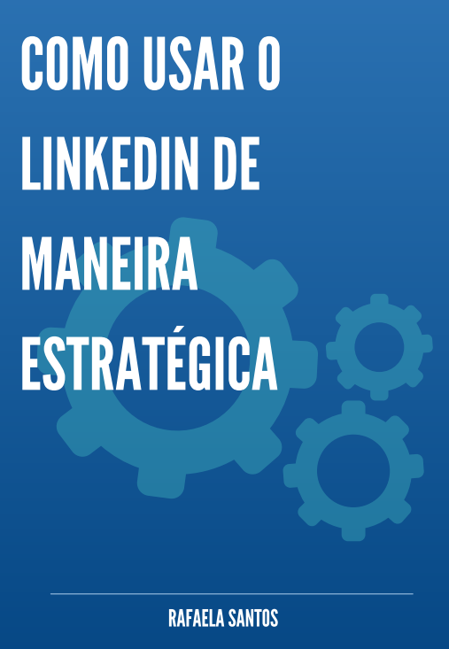 E-book - Como ter um Linkedin estratégico