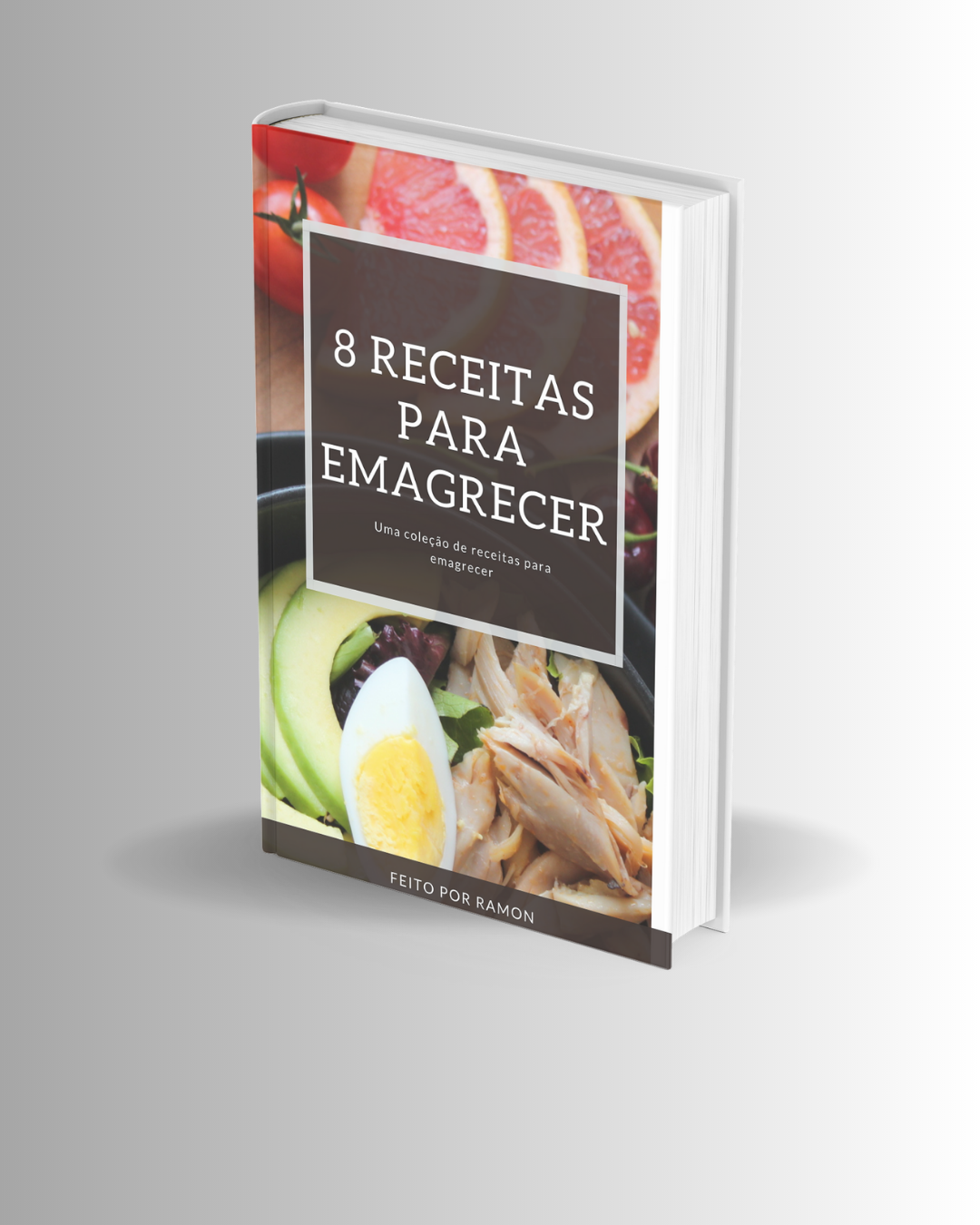 8 Receitas para emagrecer - Ramon Cunha Lopes | Hotmart