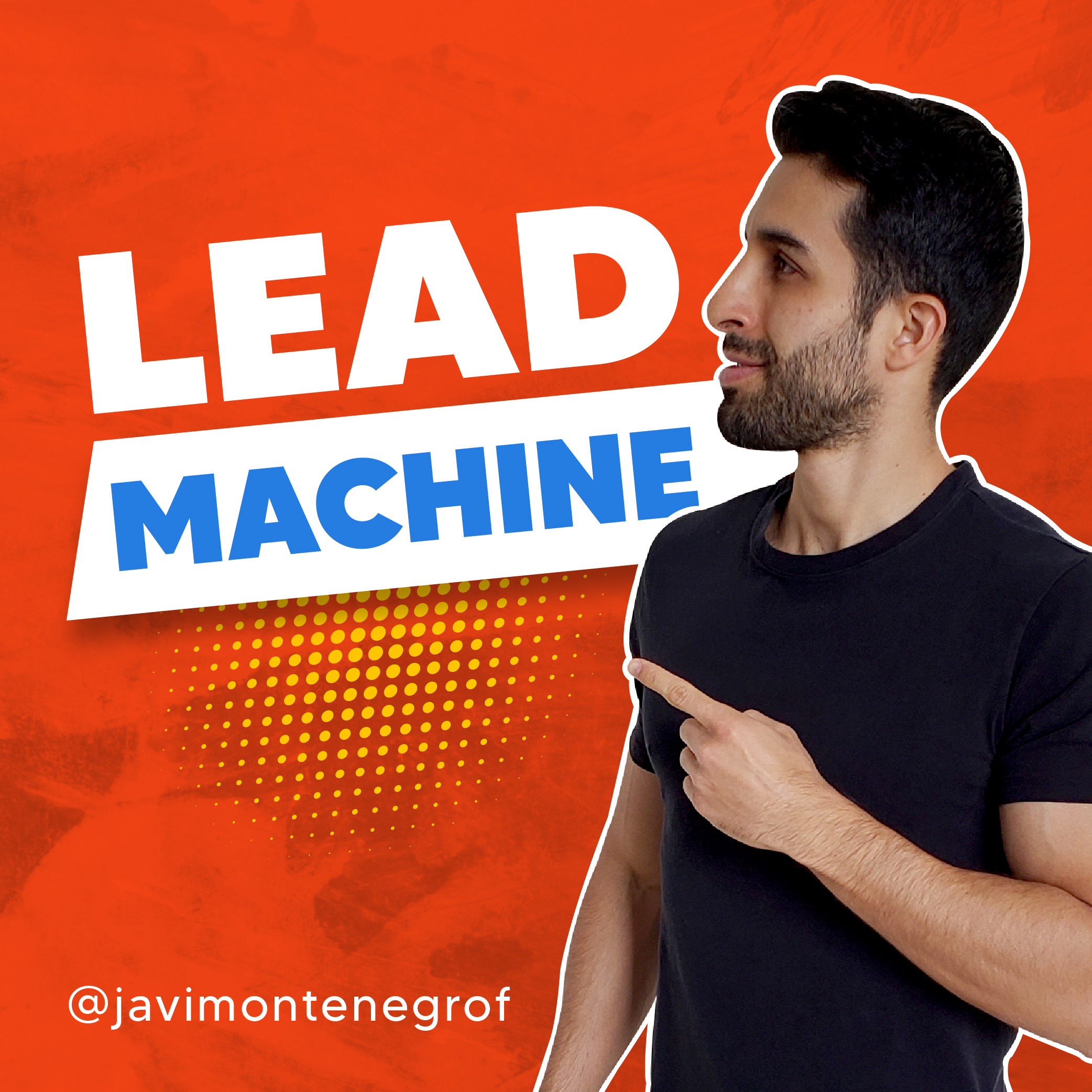 LEAD MACHINE By Vende Más Online - Javier Montenegro | Hotmart