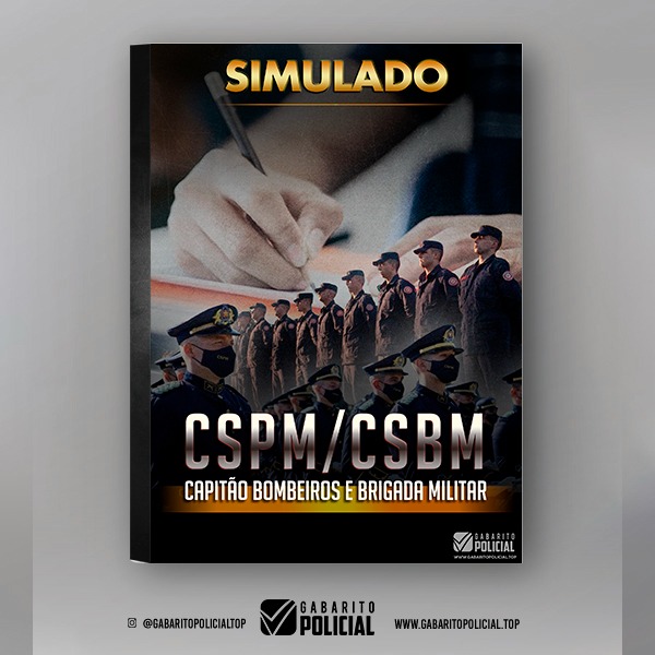 Simulado CSPM/CSBM - Capitão Bombeiros e Brigada Militar 2024 - PAU...