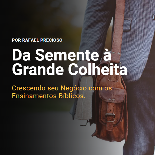 Da Semente à Grande Colheita - Precioso Estrategista | Hotmart