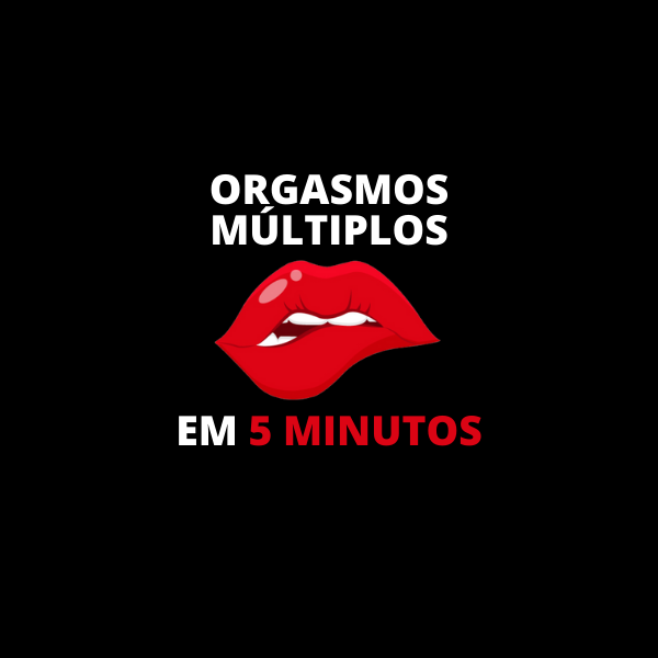 Orgasmos Múltiplos em 5 minutos - Pedro Borba | Hotmart