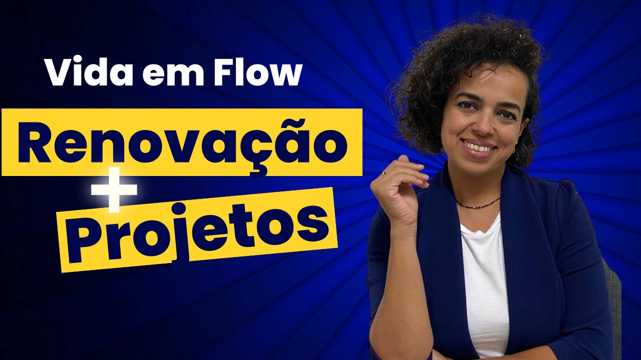 Vida em Flow + Projeto - Andréia Rocha | Hotmart