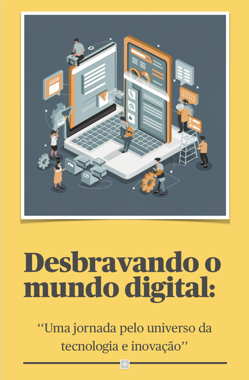 "Desbravando o Mundo Digital: Uma Jornada pelo Universo da Tecnolog...