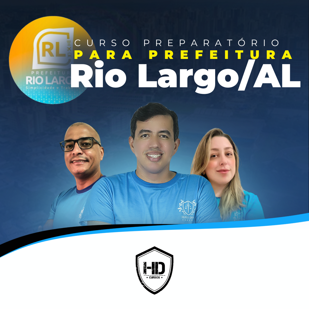 CURSO PREPARATÓRIO PARA PREFEITURA DE RIO LARGO/AL - HD CURSOS (nf)