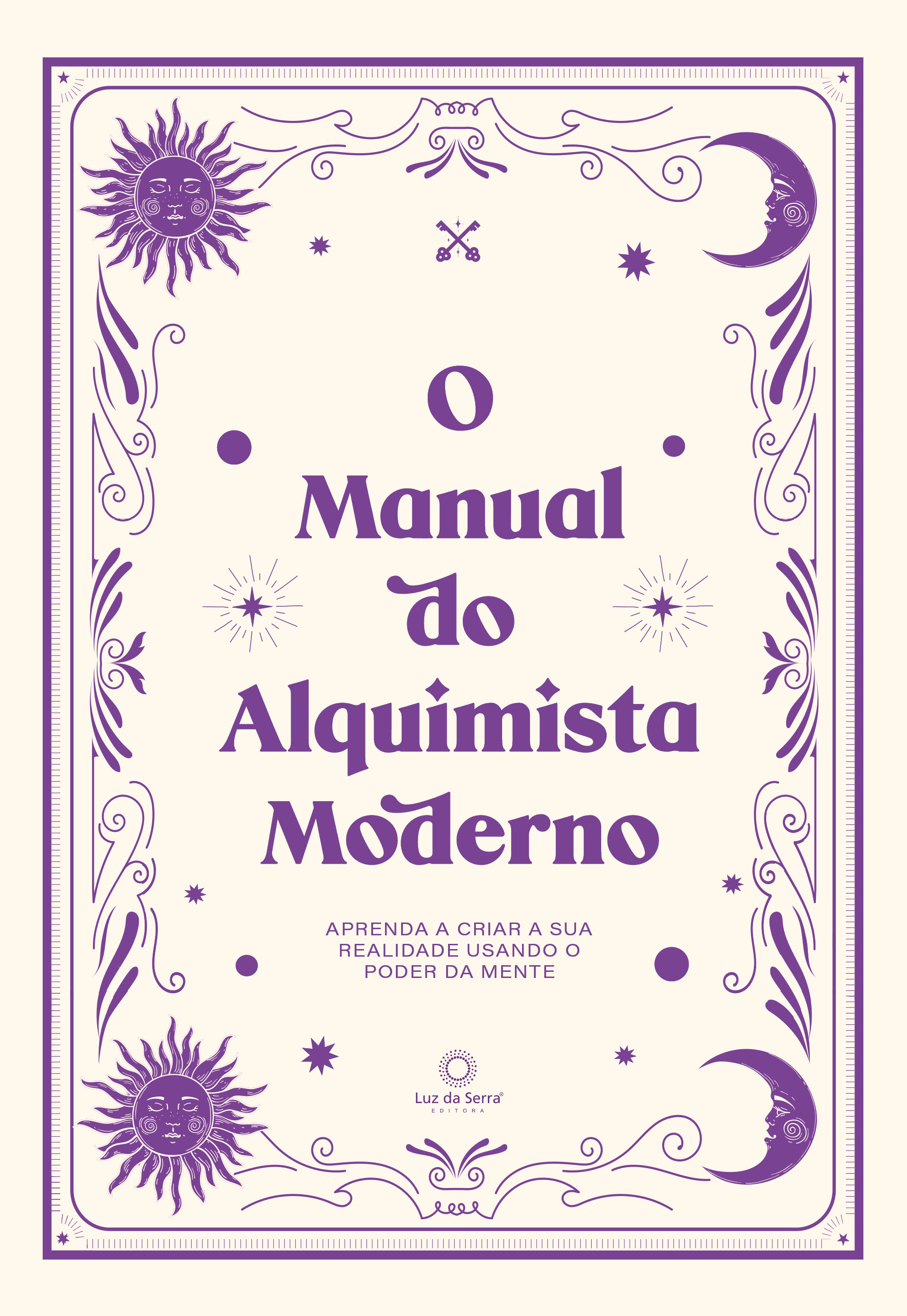 Livro O Manual do Alquimista Moderno - Luz da Serra Editora | Hotmart