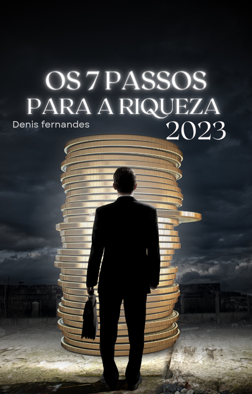 7 passos para a riqueza - Denis Oliveira | Hotmart