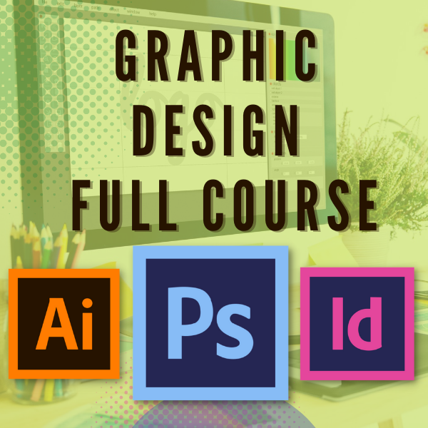 Graphic Design Full Course - Learn Graphic Design From Zero To Hero - 2025
