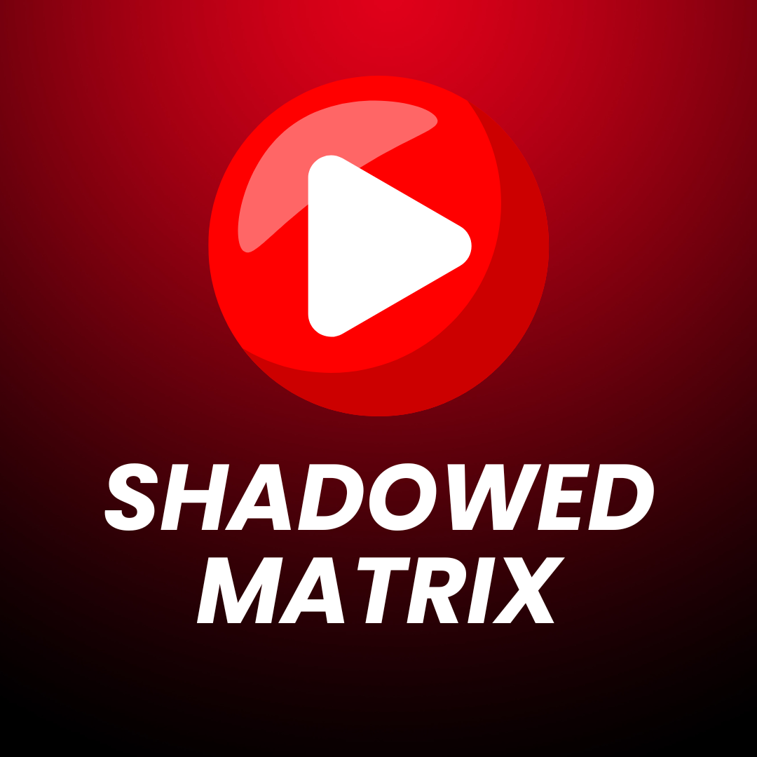 Shadowed Matrix