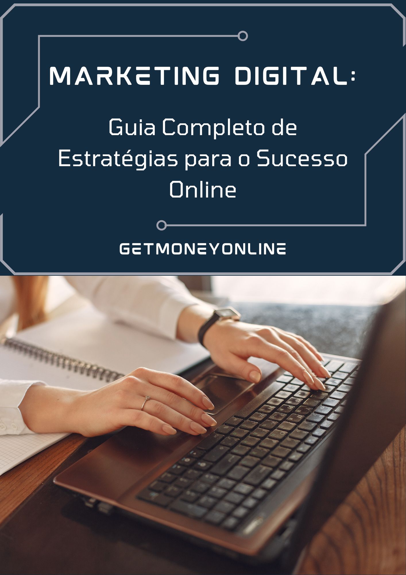 Marketing Digital: Estratégias para o Sucesso Online - Ana Teixeira...