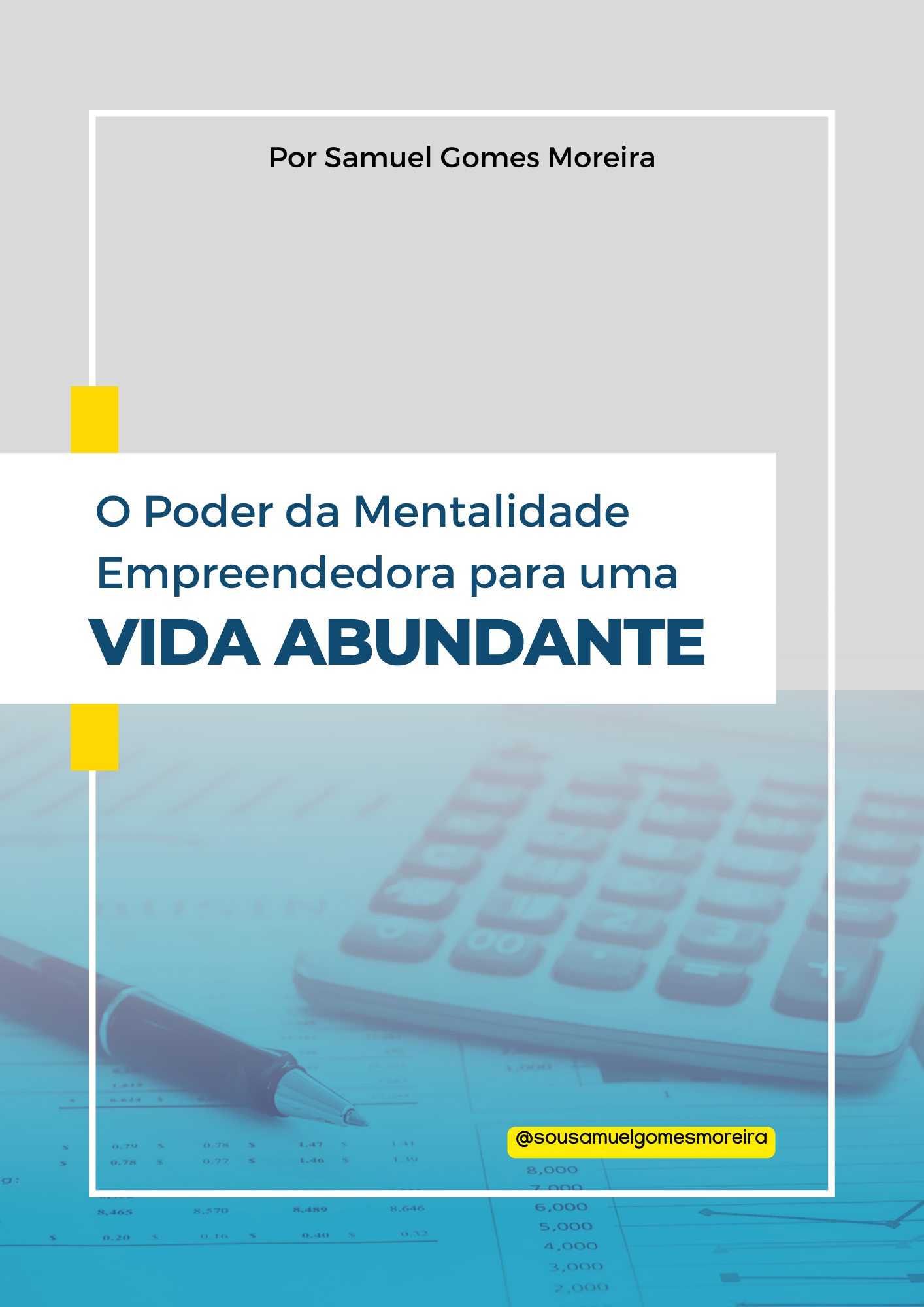 O Poder da Mentalidade Empreendedora para uma vida abundante