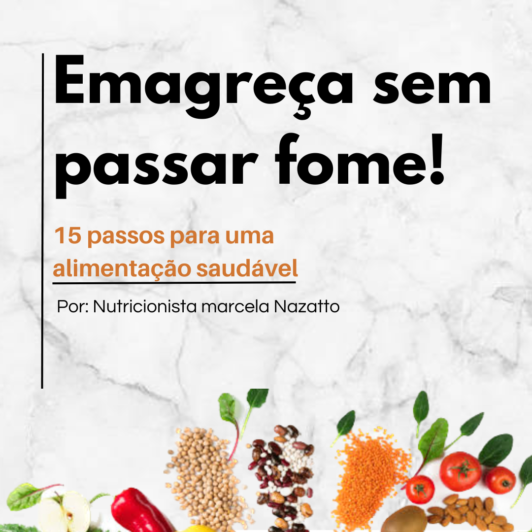 Emagreça sem passar fome!