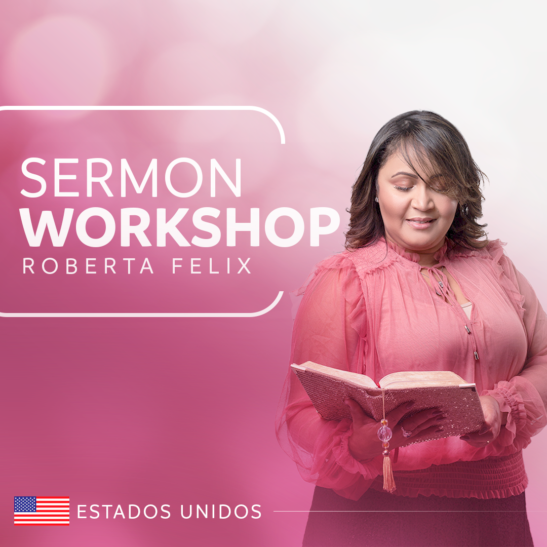 Sermon Workshop | Pastora Roberta Felix