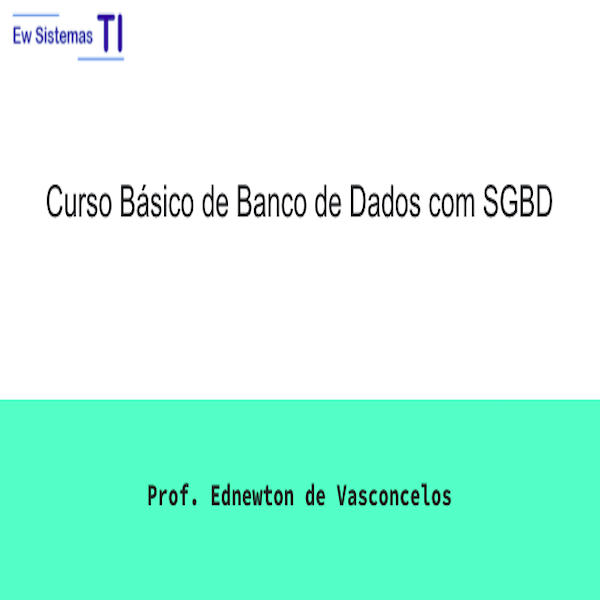 Curso Básico de Banco de Dados com SGBD
