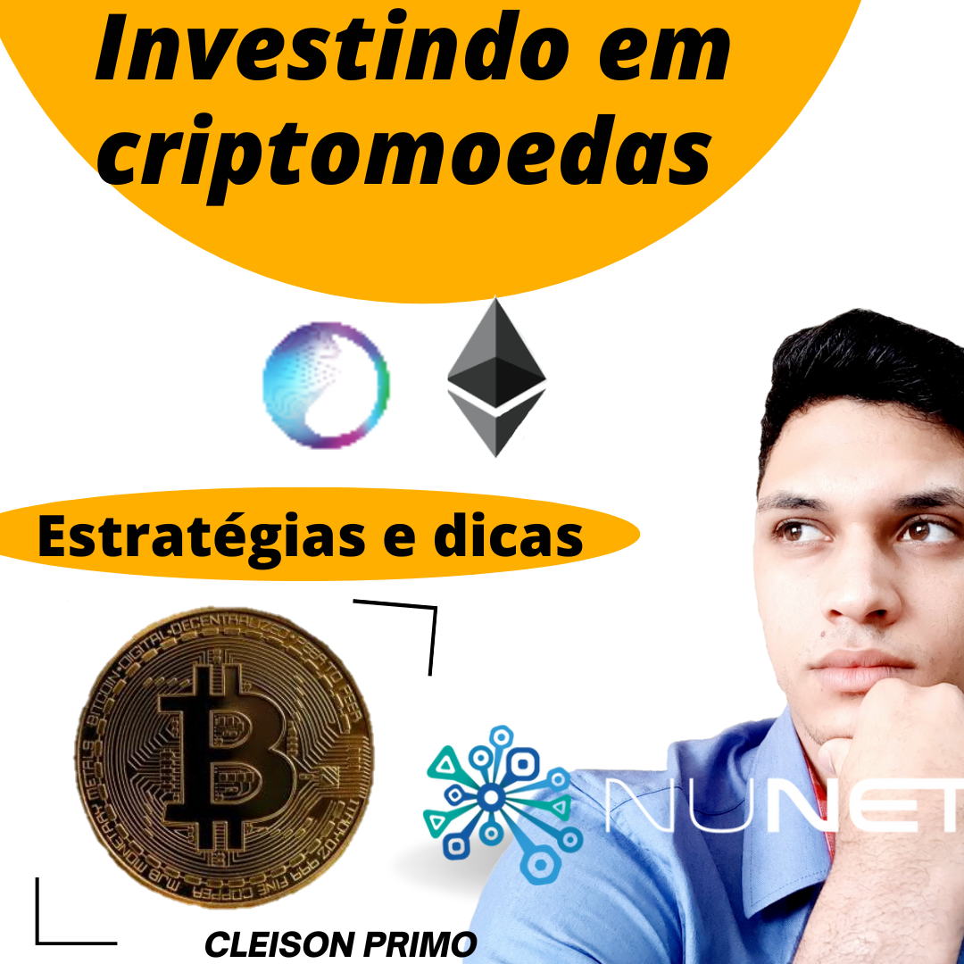 "Investindo em criptomoedas: estratégias e dicas" - Cleison Teixeir...