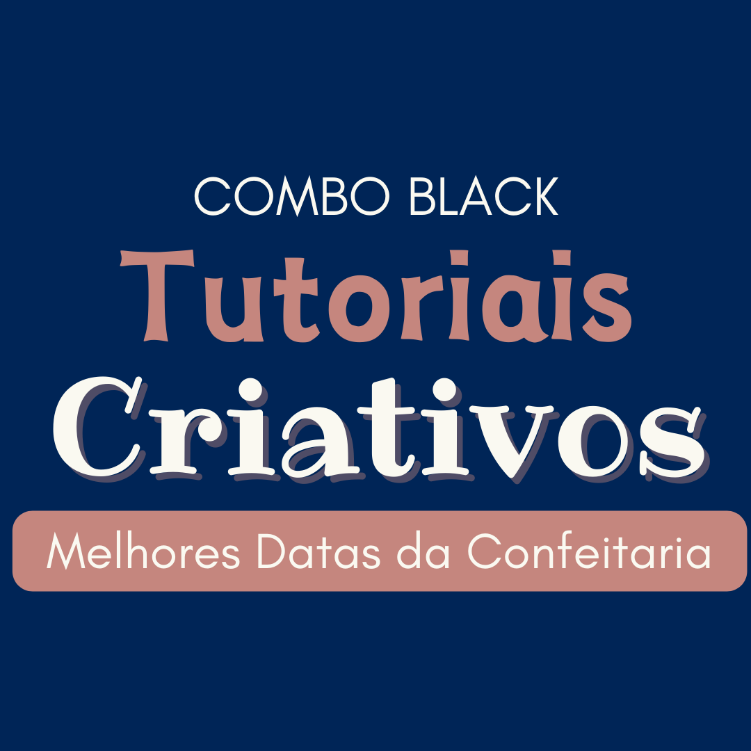 Combo Tutoriais Criativos - Black November