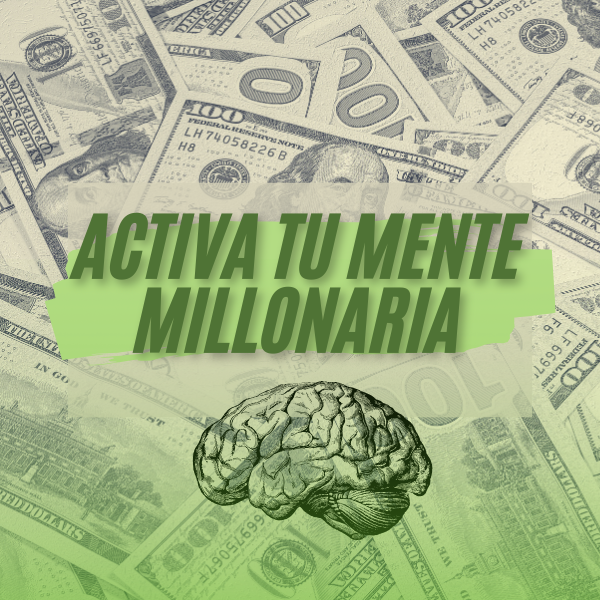 Activa tu mente Millonaria - Mente Diferente | Hotmart