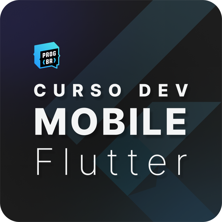 Curso Dev Mobile Flutter - Igor Oliveira (programadorBR) | Hotmart